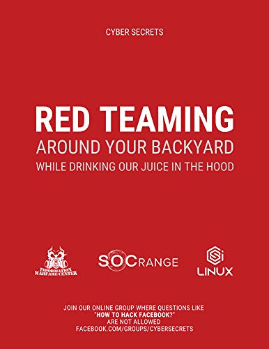 Red Teaming Around Your Backyard While Drinking Our Juice in The Hood ...