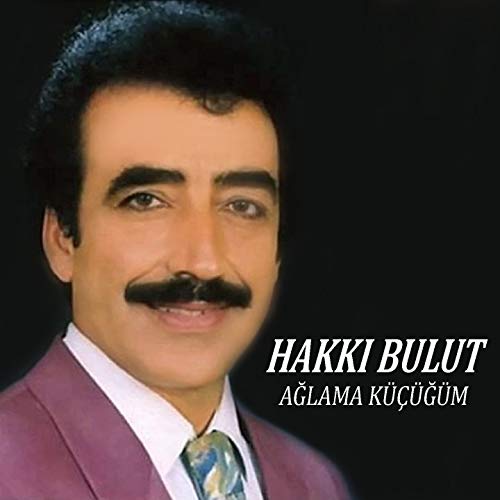 Amazon.com: Ağlama Küçüğüm : Hakki Bulut: Digital Music