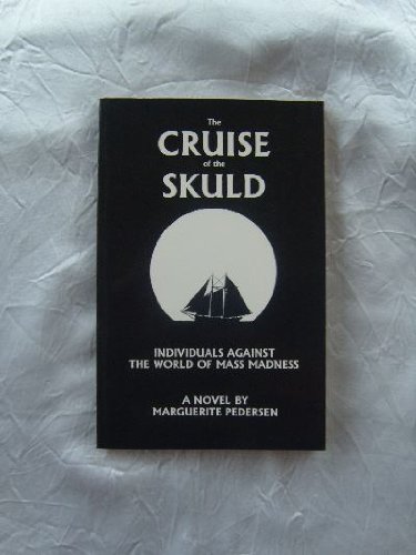 Cruise of the Skuld: Pedersen, Marguerite: 9780914752257: Amazon.com: Books