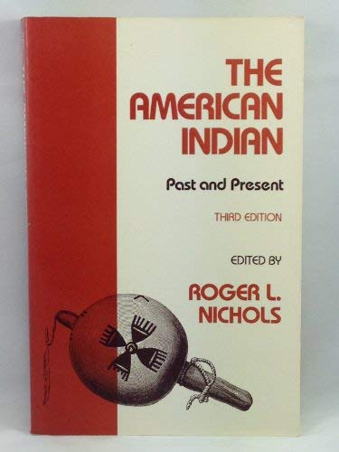 The American Indian: Roger L. Nichols: 9780075548928: Amazon.com: Books