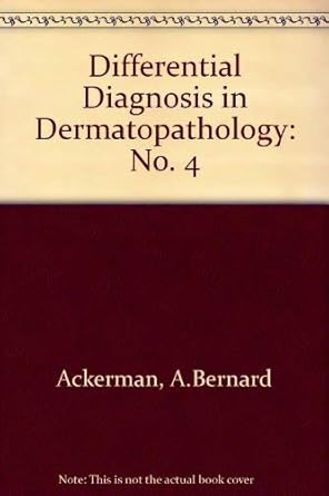 Differential Diagnosis in Dermatopathology IV: No. 4: Amazon.co.uk ...