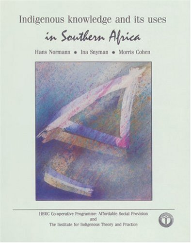 Buy Indigenous Knowledge and Its Uses in Sa Book Online at Low Prices ...
