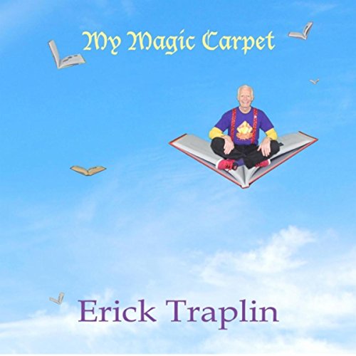 Amazon.com: My Magic Carpet : Erick Traplin: Digital Music