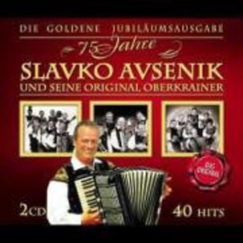 75 Jahre Slavko Avsenik - Avsenik,Slavko und Seine Original Oberkrainer ...
