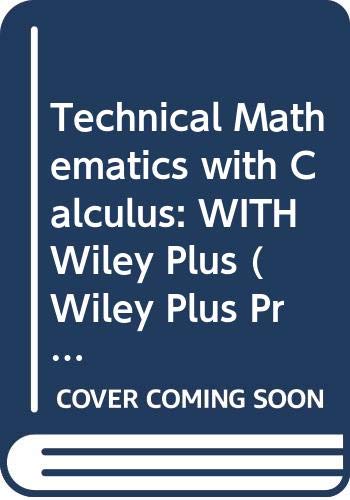 Technical Mathematics with Calculus 5e with Wiley Plus Set: Michael A ...