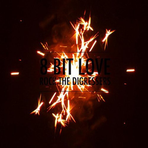 Amazon.com: Rock the Digressers : 8 Bit Love: Digital Music