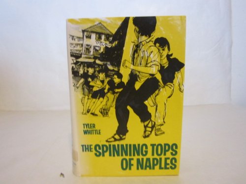 The spinning tops of Naples: whittle, tyler: Amazon.com: Books