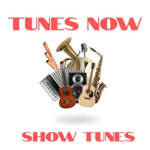 Tunes Now: Show Tunes by Toners on Amazon Music - Amazon.co.uk