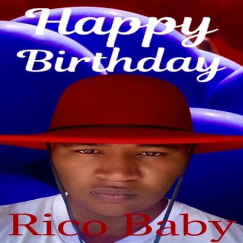 Play Happy Birthday by Rico Baby on Amazon Music