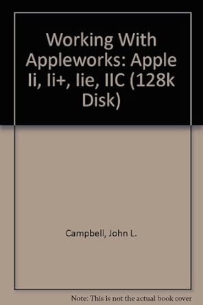 Working With Appleworks: Apple Ii, Ii+, Iie, IIC (128K Disk): Amazon.co ...