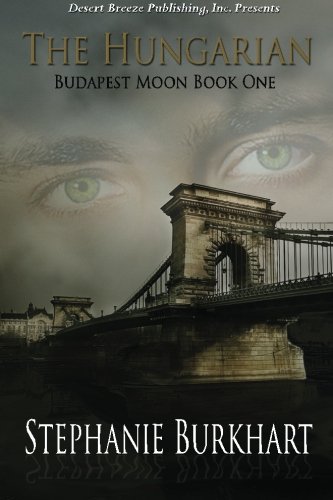 The Hungarian: Burkhart, Stephanie: 9781612529851: Amazon.com: Books