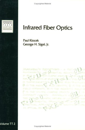 Infrared Fiber Optics (Tutorial Text Vol) (Tutorial Text Vol Tt 2 ...
