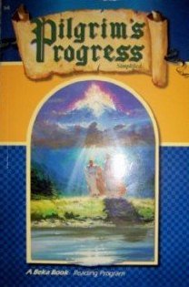 Pilgrim's Progress Simplified - Based on John Bunyan's Allegory (A Beka ...