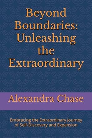 Beyond Boundaries: Unleashing the Extraordinary: Embracing the ...