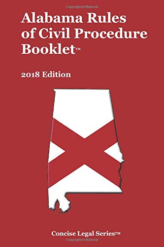 Alabama Rules of Civil Procedure: 2018 Edition | Amazon price tracker ...