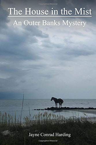 The House in the Mist: An Outer Banks Mystery: Harding, Jayne Conrad ...