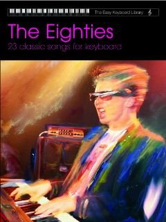 The Eighties for Keyboard (Easy Keyboard Library): Various ...