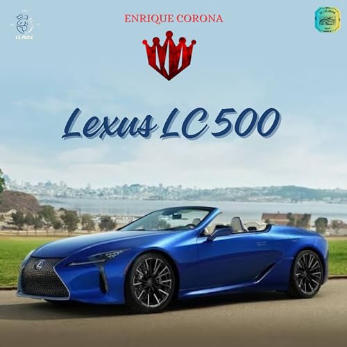 Amazon Music - Enrique CoronaのLexus Lc 500 - Amazon.co.jp