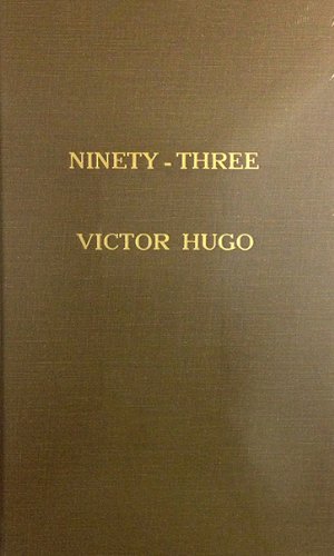 Ninety-Three: Victor Hugo, Lowell Bair: 9780848808204: Amazon.com: Books