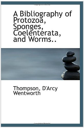 Amazon.com: A Bibliography of Protozoa, Sponges, Coelenterata, and ...