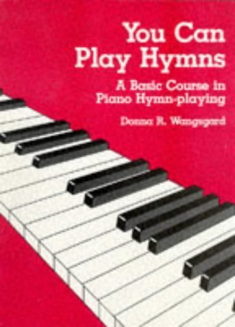 Buy You Can Play Hymns: A Basic Course in Piano Hymn Playing Book ...
