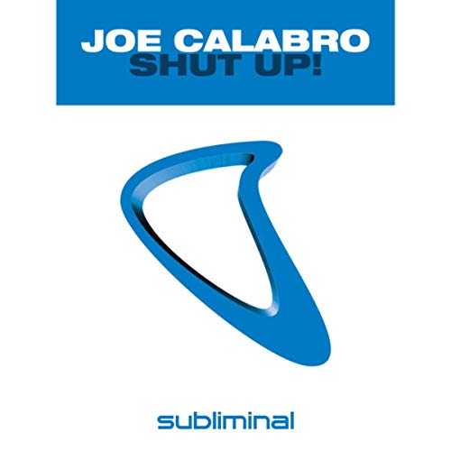 Play Shut Up! by Joe Calabro on Amazon Music