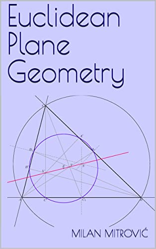 Euclidean Plane Geometry eBook : Mitrović, Milan: Amazon.in: Kindle Store