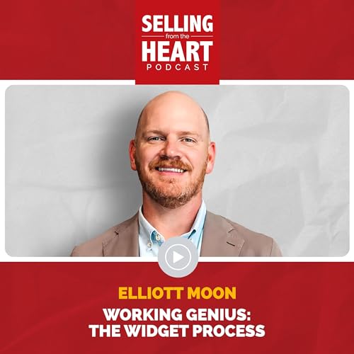 Elliott Moon - Working Genius: The WIDGET Process | Selling From the ...