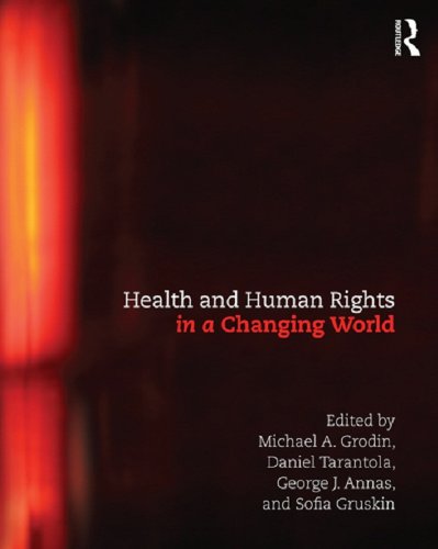 Health and Human Rights in a Changing World eBook : Grodin, Michael ...