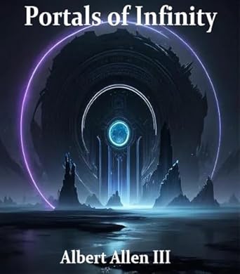 Amazon.com: Portals of Infinity eBook : III, AA : Kindle Store