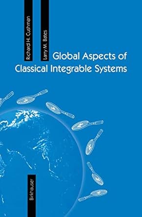 Global Aspects of Classical Integrable Systems: Cushman, Richard H ...