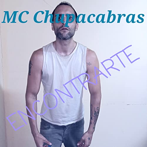 Play Encontrarte by MC Chupacabras on Amazon Music Unlimited