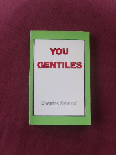 YOU GENTILES: Maurice Samuel: Amazon.com: Books
