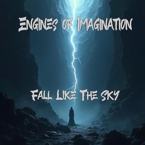 Play Fall Like The Sky by Engines of Imagination on Amazon Music
