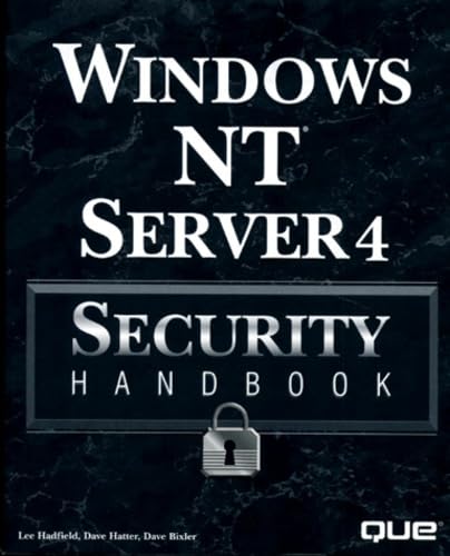 Windows Nt Server 4 Security Handbook: Hadfield, Lee, Hatter, David ...