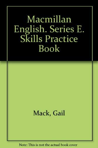Macmillan English. Series E. Skills Practice Book: Mack, Gail ...