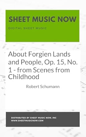 About Forgien Lands and People, Op. 15, No. 1 - from Scenes from ...