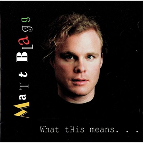 Play What This Means by Matt Blagg on Amazon Music