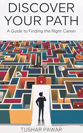 Discover Your Path: A Guide to Finding the Right Career eBook : Pawar ...
