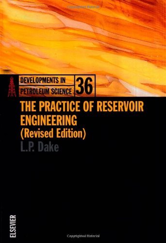 The Practice of Reservoir Engineering (Revised Edition) (ISSN Book 36 ...