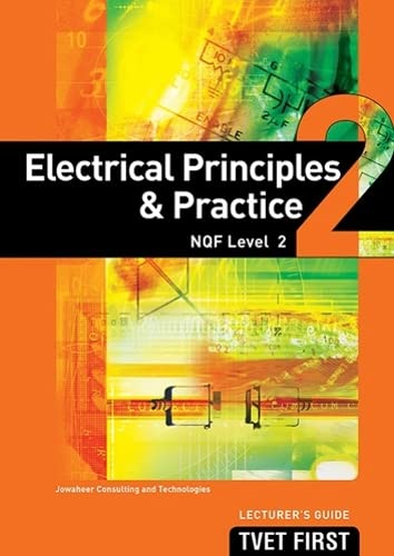 Buy Electrical Principles & Practice NQF2 Lecturer's Guide (TVET First ...