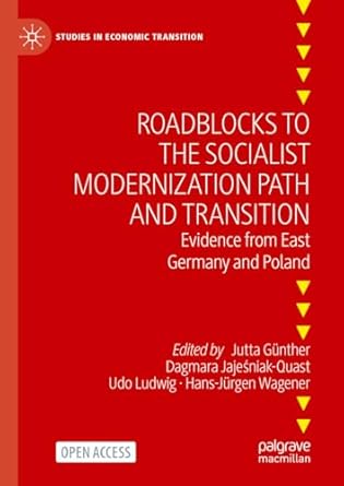 Roadblocks to the Socialist Modernization Path and Transition: Evidence ...
