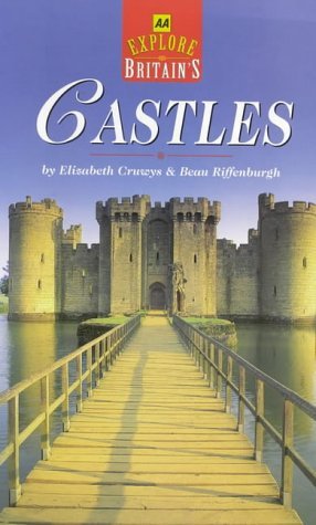 AA Explore Britain: Castles (AA Illustrated Reference Books): Elizabeth ...