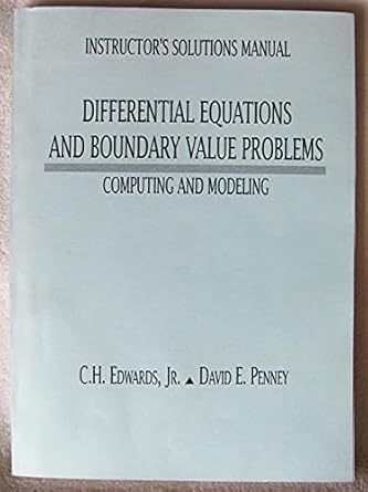 Instructor's solutions manual for Differential equations and boundary value problems: Computing ...