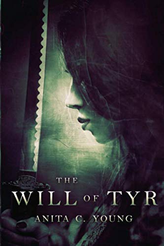 The Will of Tyr: A Kayara Ingham Novel (The Architects of Lore): Young ...