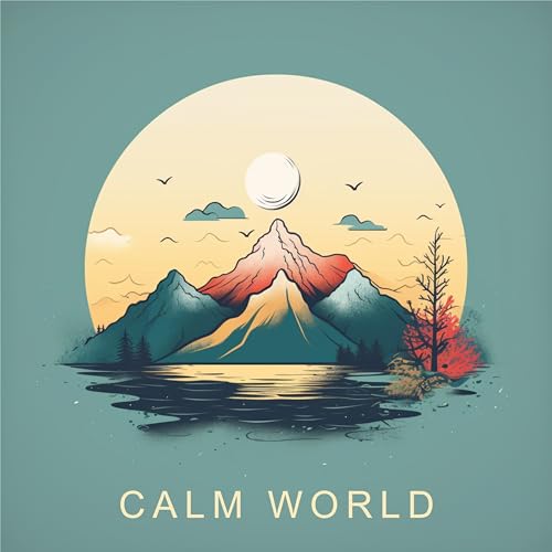 Écouter Calm World de Meditation Relaxation Channel sur Amazon Music ...