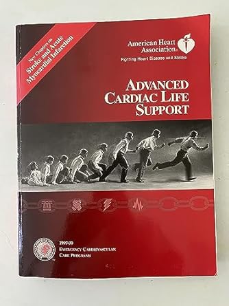 Advanced Cardiac Life Support, 1997-99 Emergency Cardiovascular Care ...