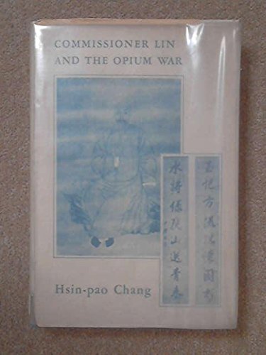 Commissioner Lin and the Opium War (East Asian Study): Amazon.co.uk ...