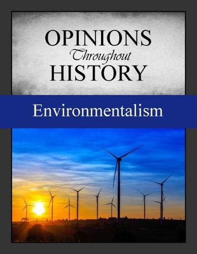 Opinions Throughout History: The Environment: Issitt, Micah L ...