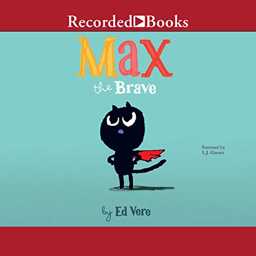 Amazon.com: Max the Brave (Audible Audio Edition): Ed Vere, L. J ...